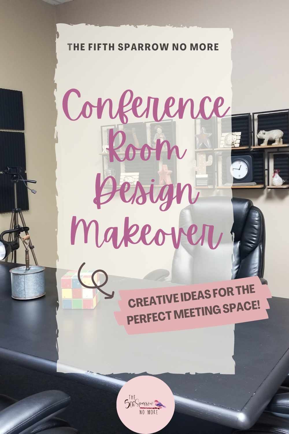 Simple Conference Room Design With Personality - The Fifth Sparrow No More