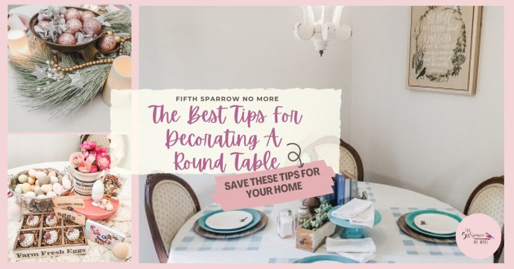 The Best Tips For Decorating A Round Dining Table - The Fifth Sparrow ...