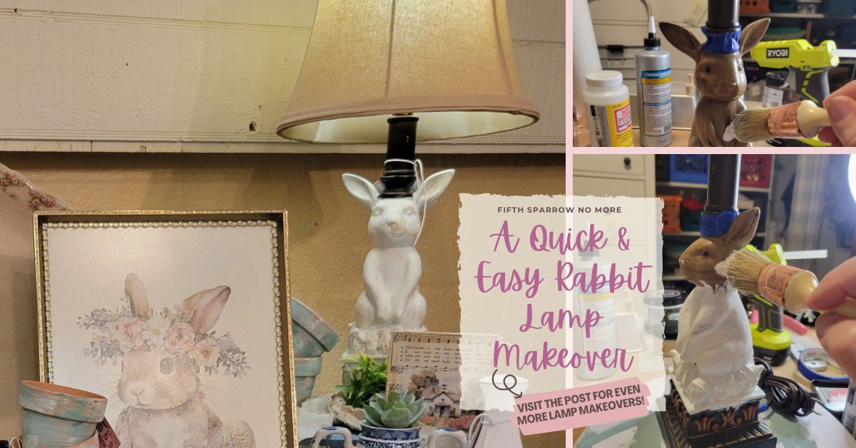 A Rabbit Lamp Gets A Quick and Easy Makeover - The Fifth Sparrow No More
