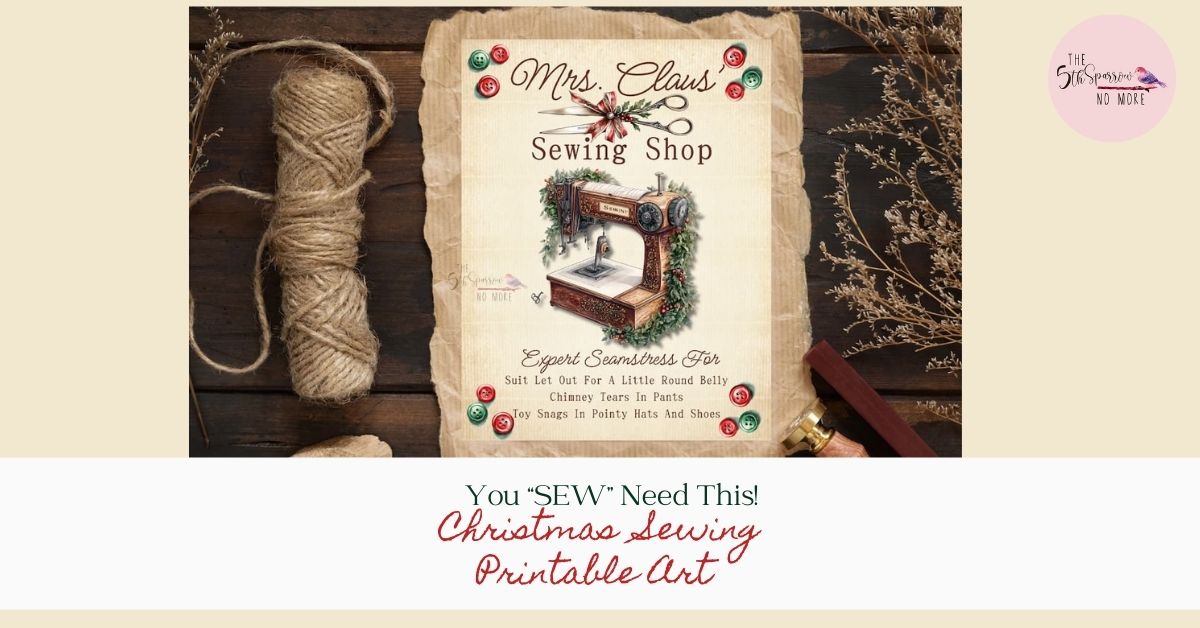 Mrs. Claus' Sewing Shop Printable - The Fifth Sparrow No More