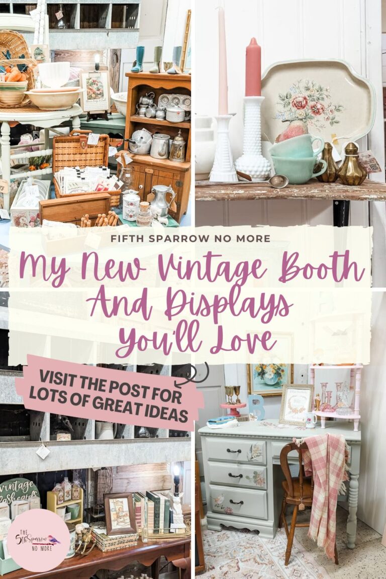 How I Set Up Displays In My New Vintage Booth - The Fifth Sparrow No More